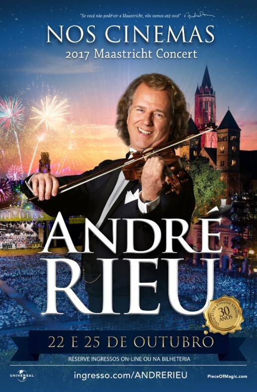 ANDRE RIEU'S 2017 - MAASTRICHT CONCERT - Cinemas e Horários - UCI